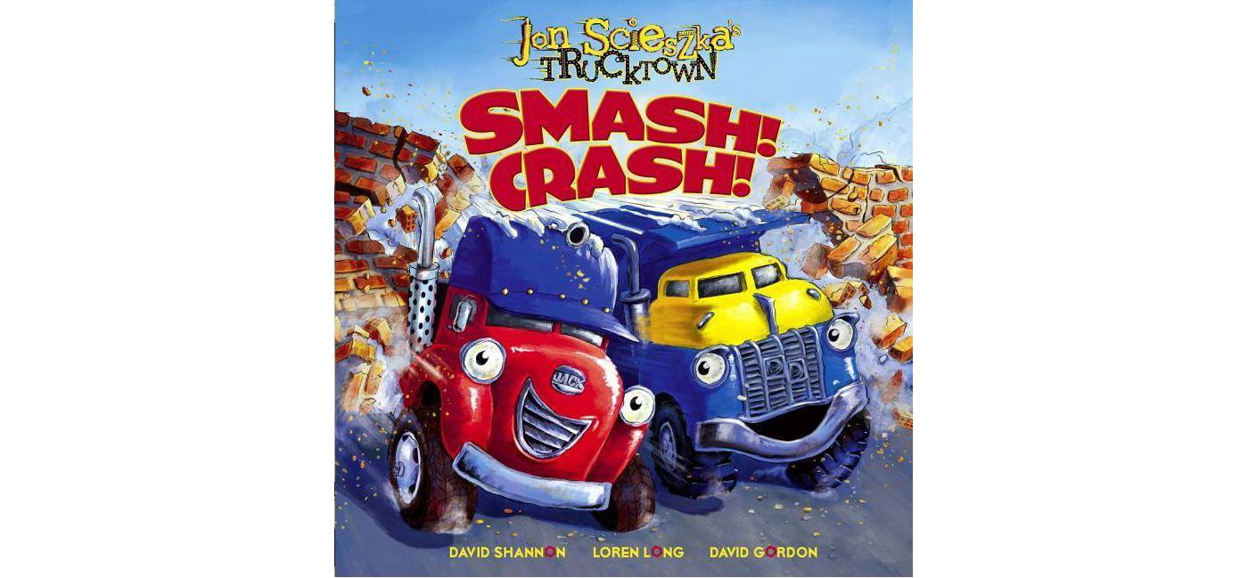 Smash! Crash! (Jon Scieszka's Trucktown) | Fairytales Bookstore